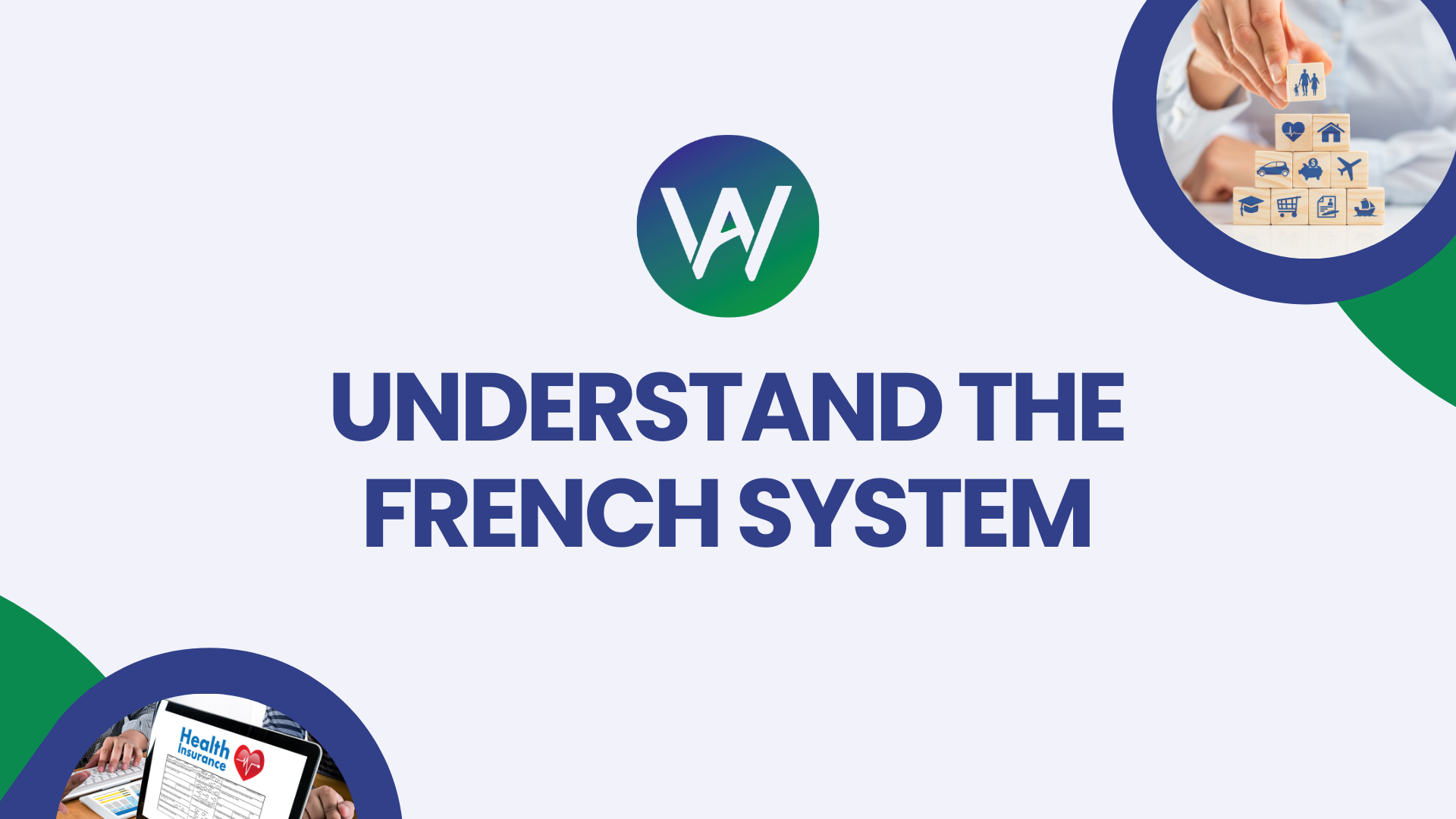 Understand the French system - Welcome Abroad